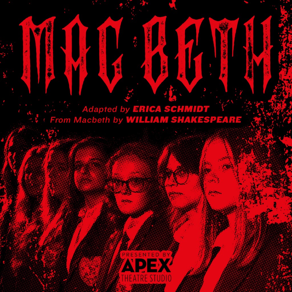 Apex Theatre Studio | Apex presents Mac Beth (student night)
